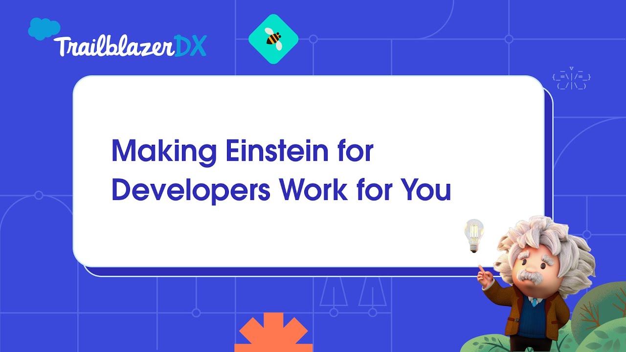 Making Einstein for Developers Work for You