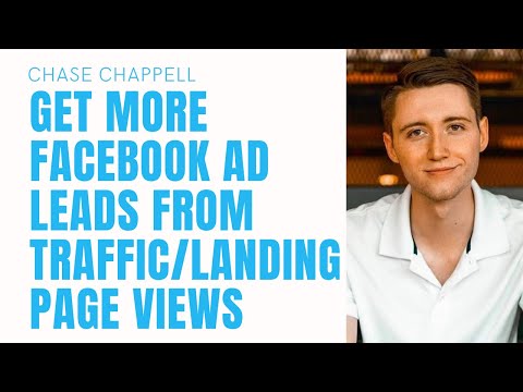 How To Get More Facebook Leads By Switching From Traffic/Landing Page Views to Lead Conversions