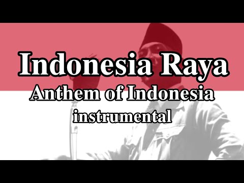 "Indonesia Raya" (Anthem of Indonesia) | [+ Liedtext/Lyrics]