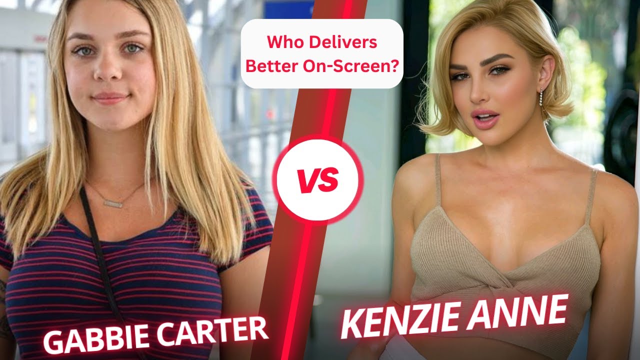 🔥 Gabbie Carter vs Kenzie Anne: Battle of the Blonde Bombshells 🔥