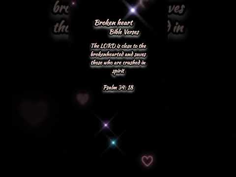 BROKEN HEART. BIBLE VERSES