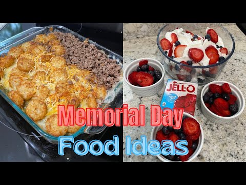 Memorial Day Food: 3 Easy Ideas