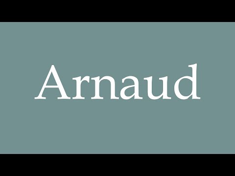 How to Pronounce ''Arnaud'' Correctly in French