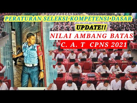 Aturan baru Nilai Ambang Batas C. A. T CPNS 2021 📌