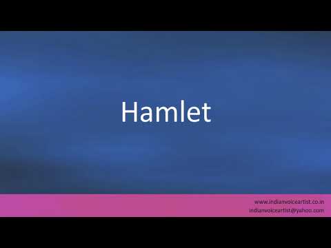 How to pronounce "Hamlet".