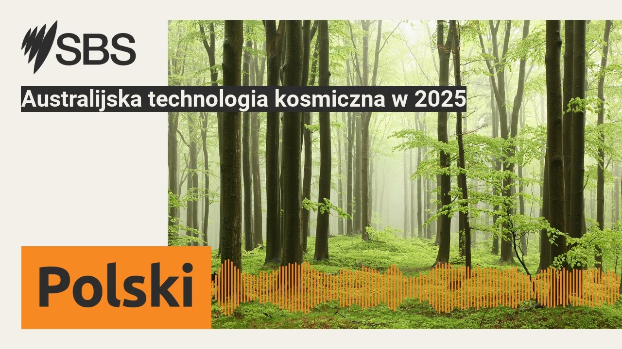 Australijska technologia kosmiczna w 2025 | SBS Polish - SBS po polsku