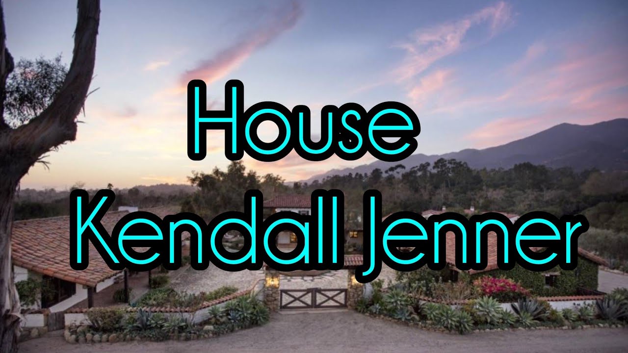 Kendall Jenner buys beautiful $22.8 million Montecito estate 