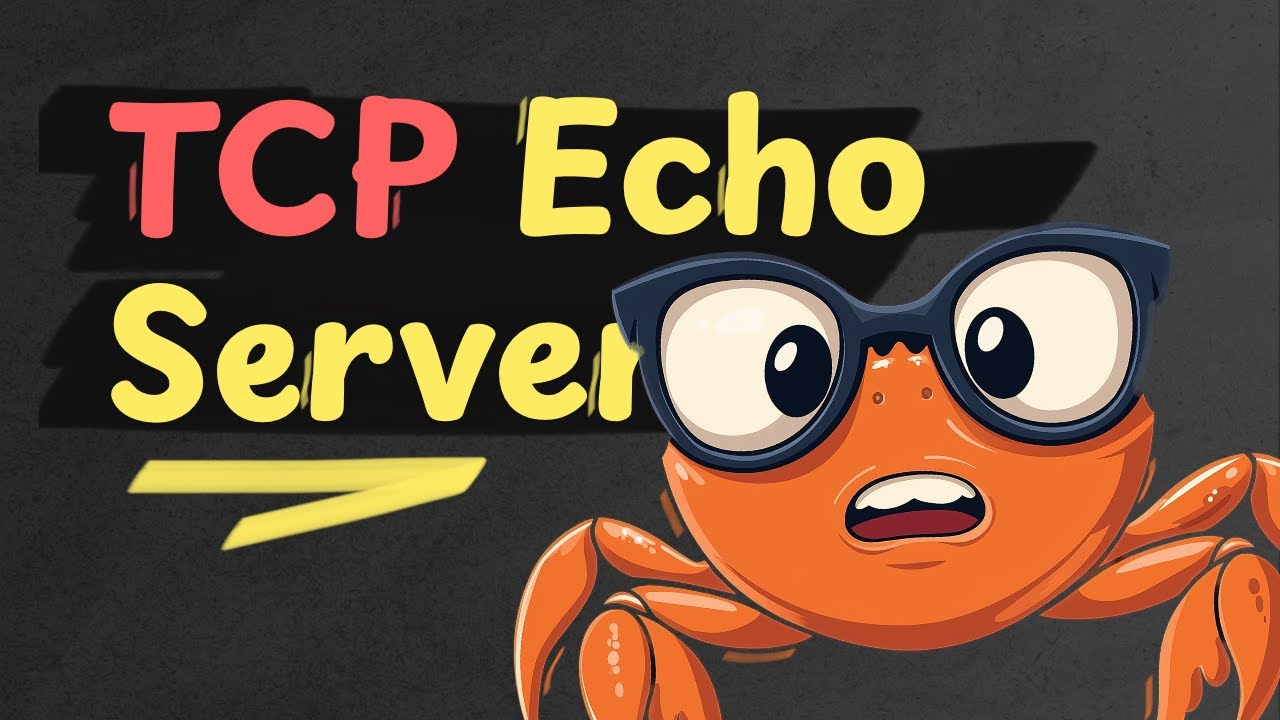 Building a TCP Echo Server in Rust is 