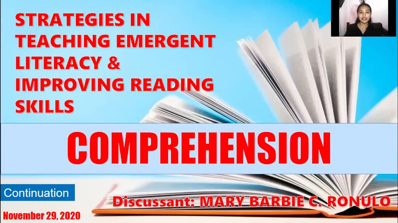 Strategies in Teaching Emergent Literacy and Improving Reading Skills (Comprehension)