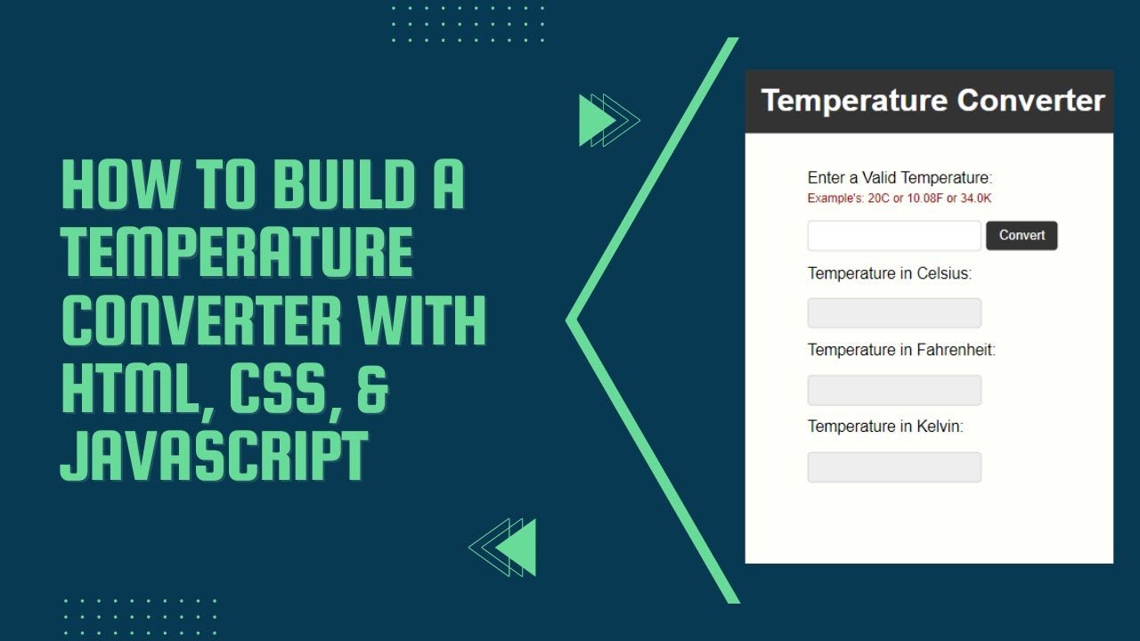 How to Build a Temperature Converter with HTML, CSS, and JavaScript: Celsius, Fahrenheit and Kelvin