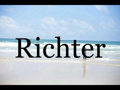 How To Pronounce Richter🌈🌈🌈🌈🌈🌈Pronunciation Of Richter