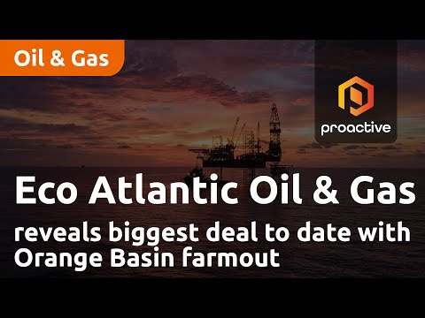 Eco Atlantic Oil & Gas announces biggest deal to date with Orange Basin ...
