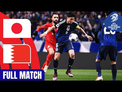 Japan vs. Bahrain | Full Match | AFC Asian Qualifiers ™ Road to 26