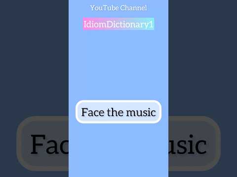 🎸Face the music means | By learning idiom , Speak English fluently #idiomdictionary #English #Idiom