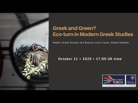 “Greek and Green? Eco-turn in Modern Greek Studies”