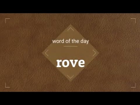 rove: meaning and usage