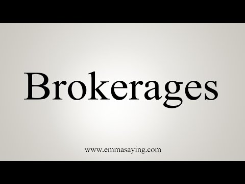 How To Say Brokerages