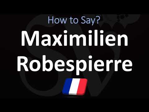 How to Pronounce Maximilien Robespierre?