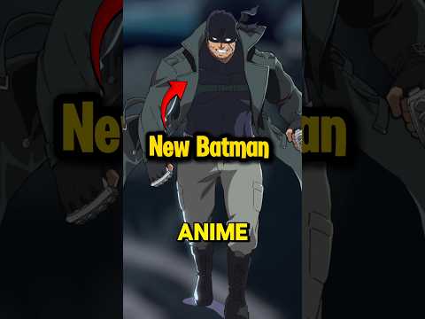 This is the new Batman in anime!