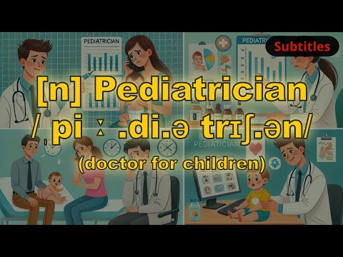 [n] Pediatrician meaning (doctor for children) with 5 examples