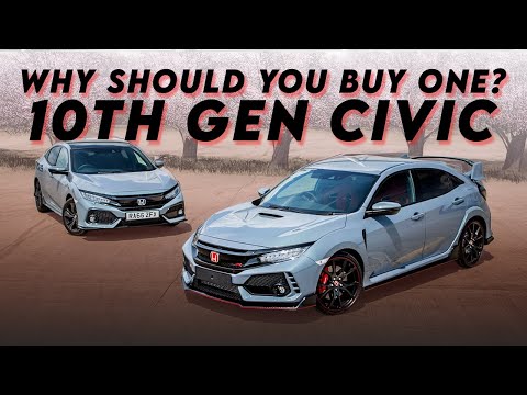 WHY YOU SHOULD BUY A 10TH GEN HONDA CIVIC