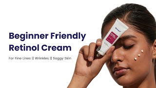Beginner Friendly Retinol Cream for Fine Lines || Wrinkles || Saggy Skin