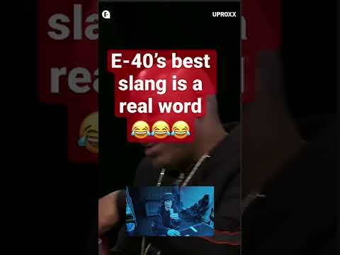 E-40 best slang word is a real word ! #hiphop #rap
