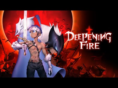 Steam Community :: Video :: Deepening Fire - Release Trailer