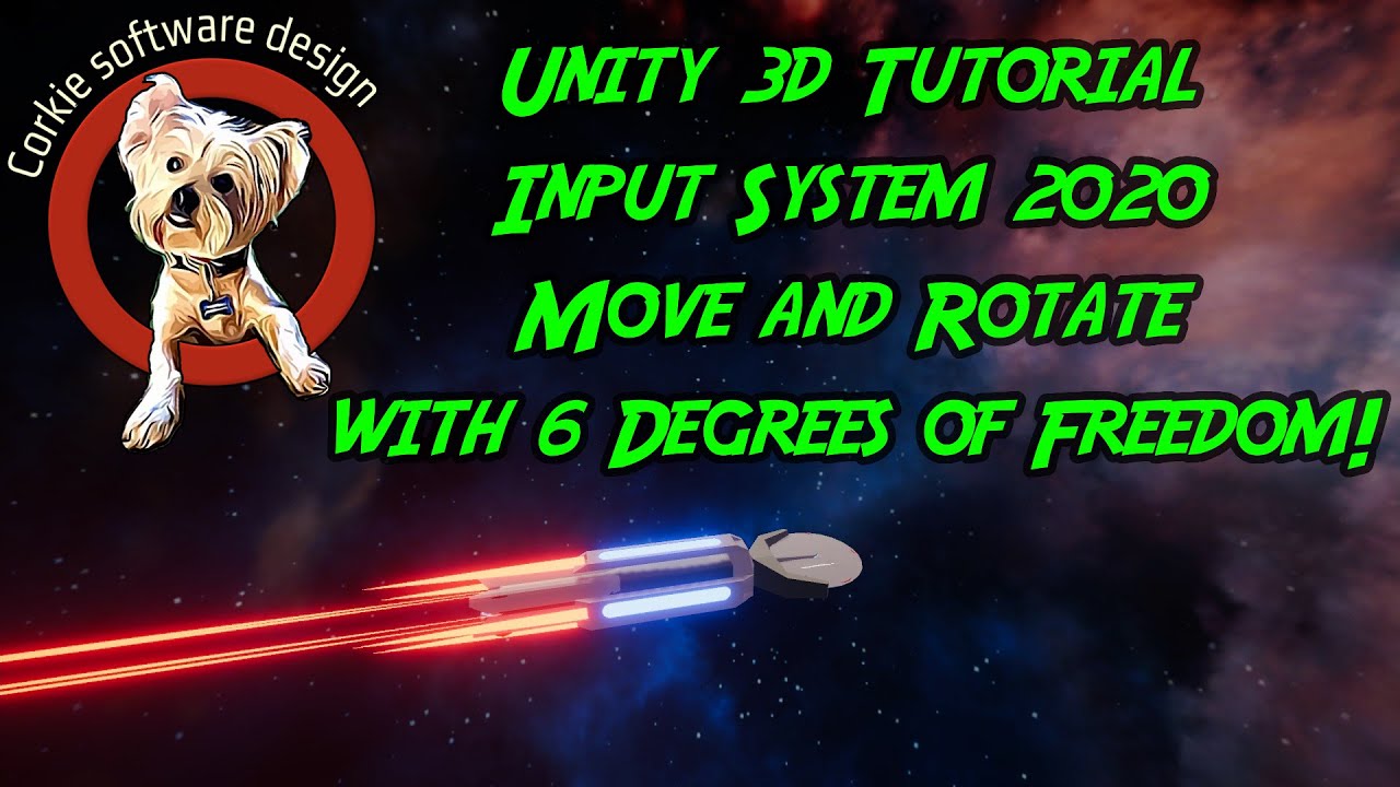Unity Input System Move and Rotate 2020 - 6DoF Movement
