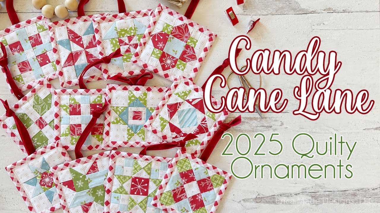 🎄2025 Candy Cane Lane Quilty Ornaments! (DIY Quilted Ornaments!)