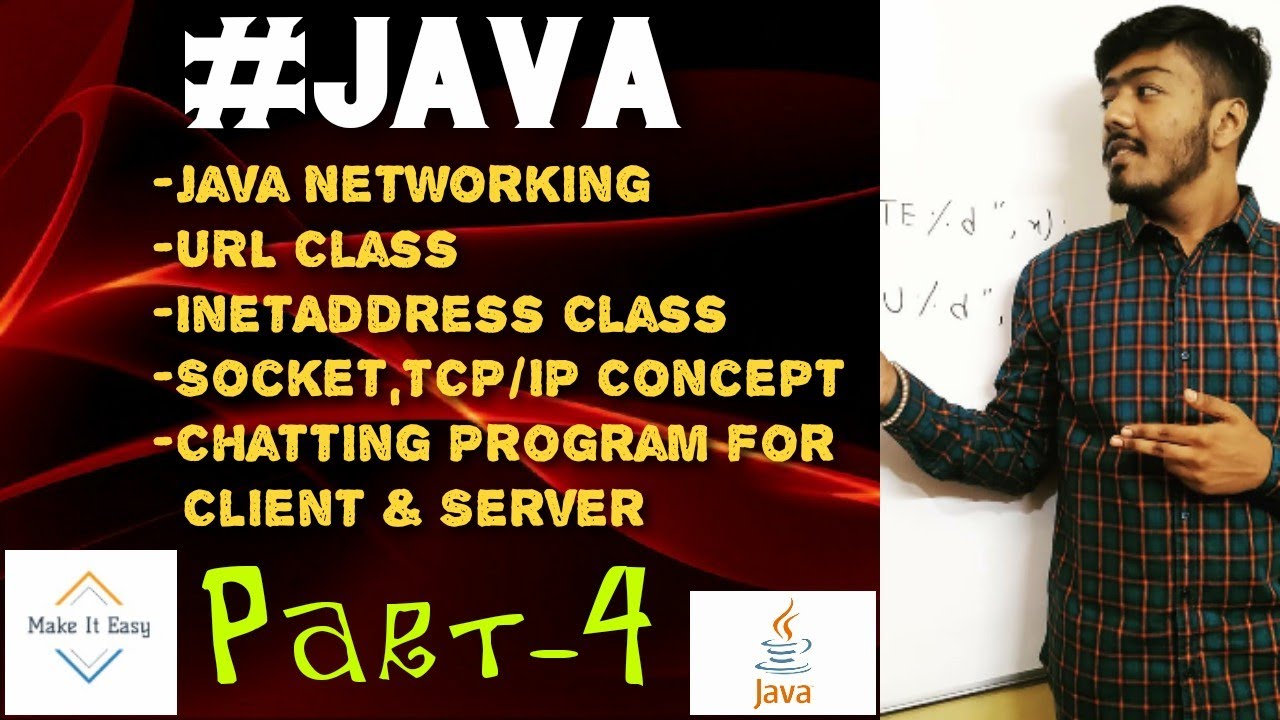 Java: Java Networking || URL Class || InetAddress Class || Socket TCP/IP || Chat Program using N/w