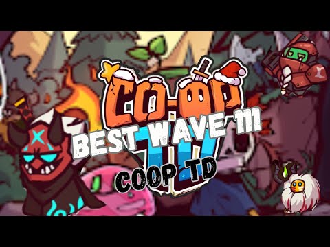 COOP TD! BEST WAVE 111 EASY!!! TOWER DEFENSE TUTORIAL
