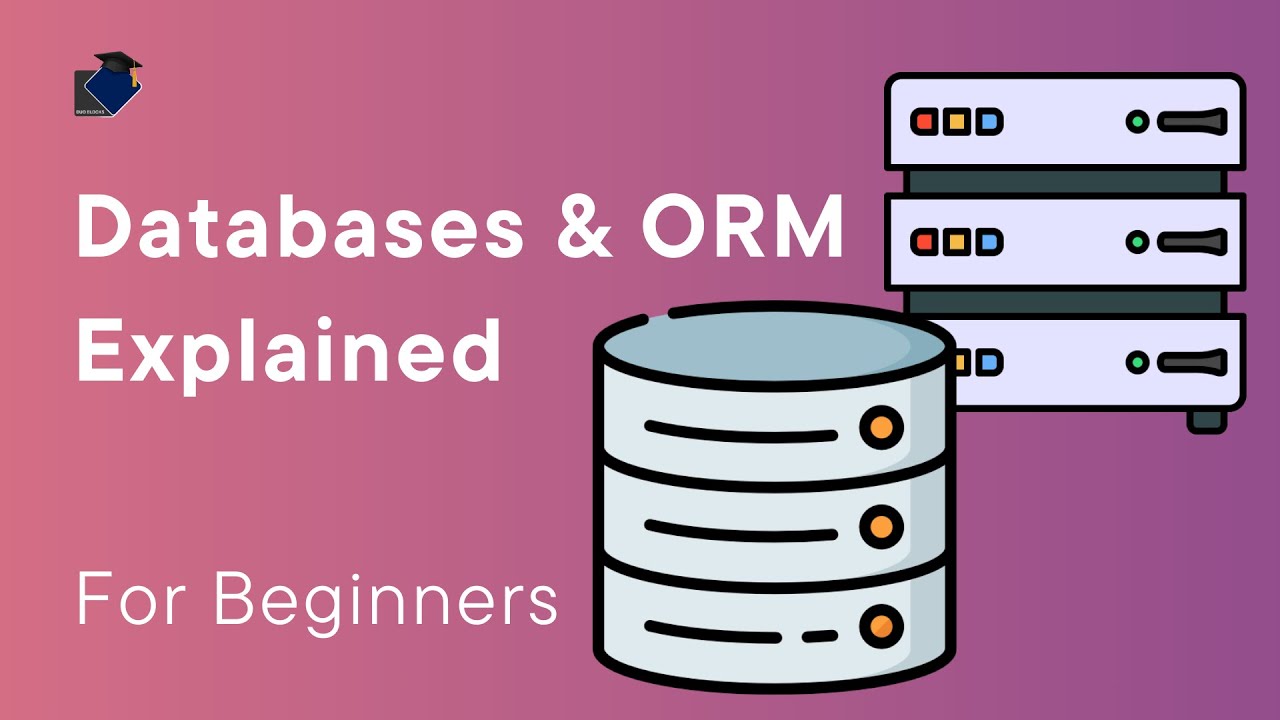Databases & ORM Explained for Beginners | SQL vs NoSQL Made Simple