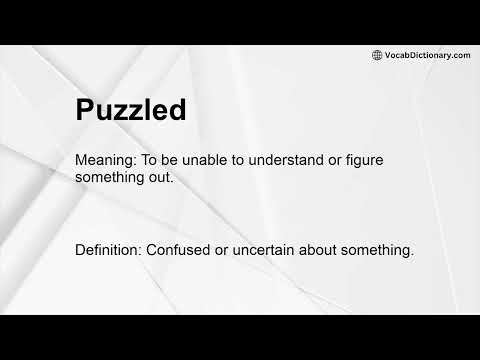 Puzzled Meaning