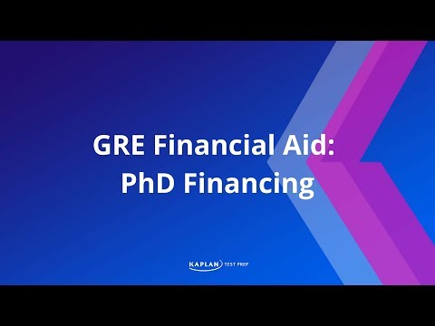 GRE Financial Aid: PhD Financing | Kaplan Test Prep