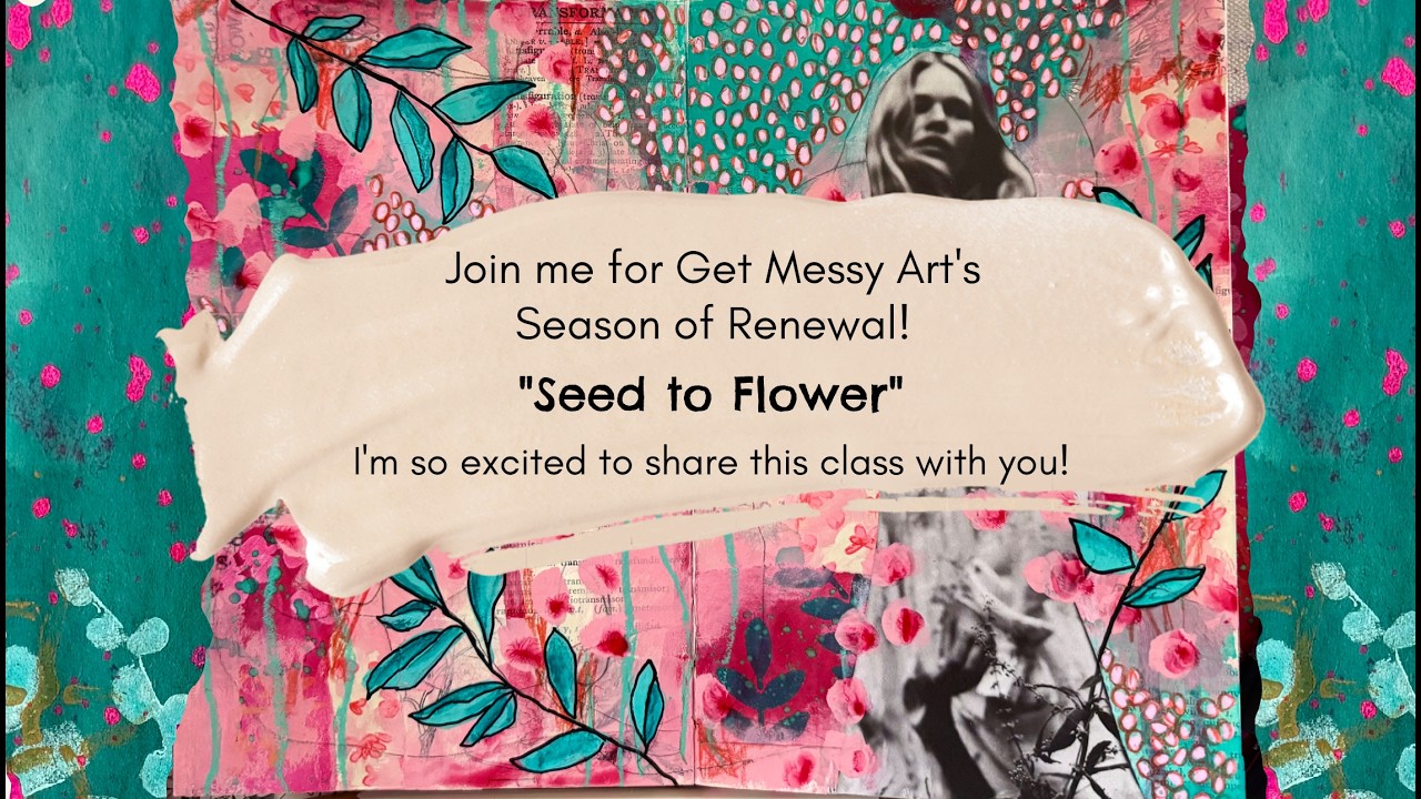 Get Messy Season of Renewal - My Class Offering - 