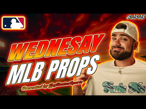 MLB Player Props Today 6/25/2025 | FREE MLB Best Bets, Predictions, and Player Props!