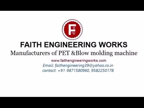 Faith Engineering Works - Manufacturer of Blow Moulding Machine ...