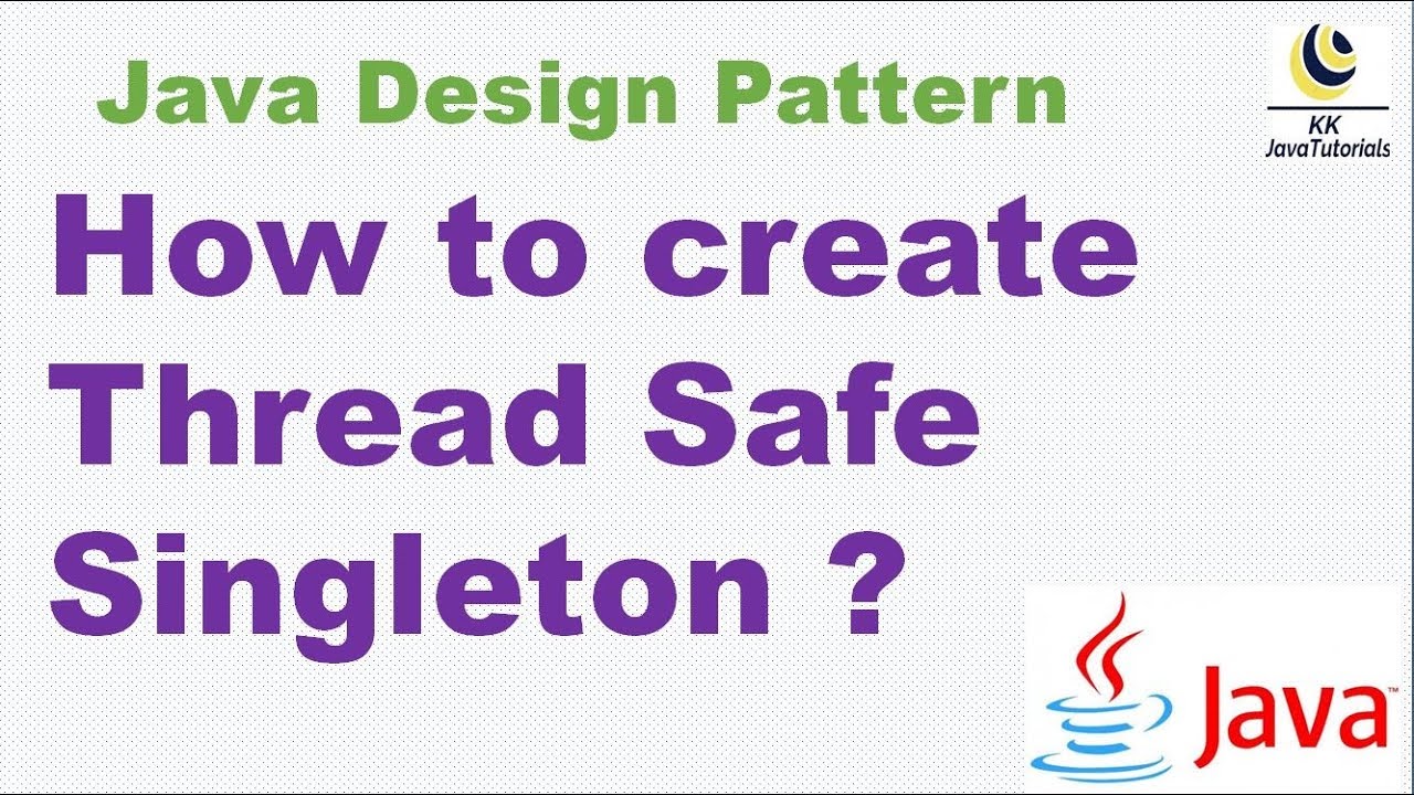 How to create Thread Safe Singleton ? | Creating Thread Safe Singleton class in Java