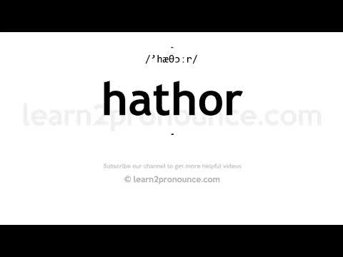 How to pronounce Hathor | English pronunciation