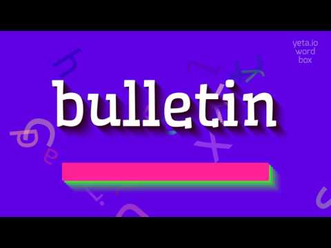How to say "bulletin"! (High Quality Voices)