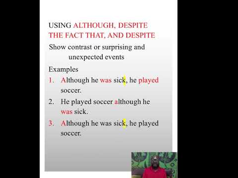 Using Although, Despite and Despite the fact that...