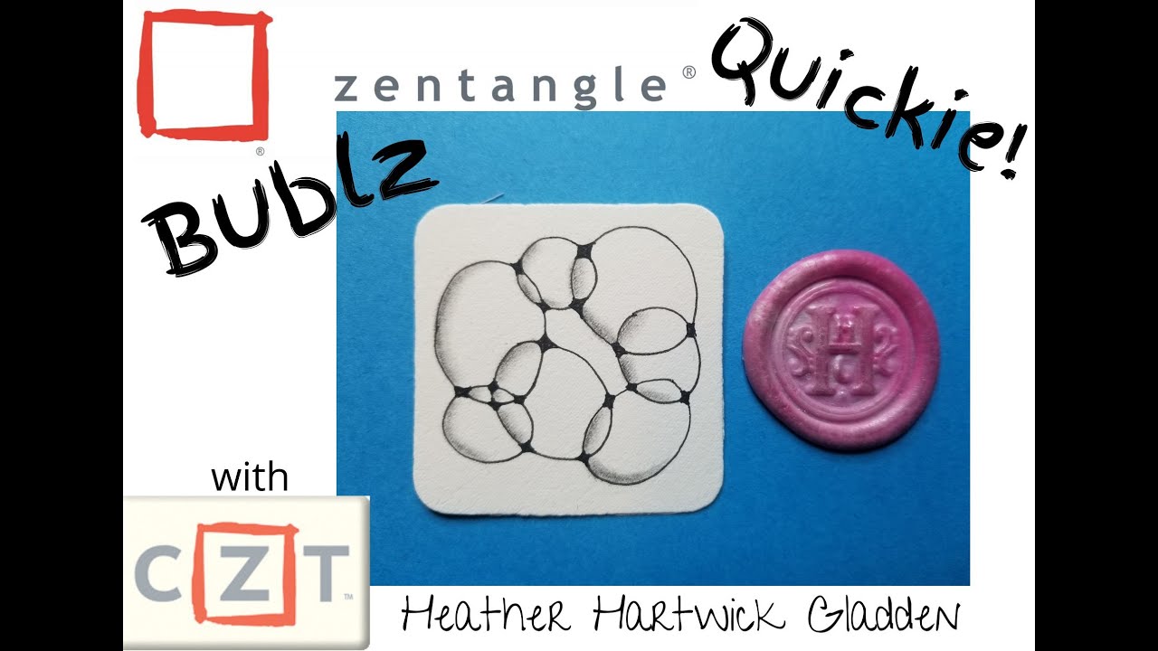 Bublz | Zentangle® Quickie