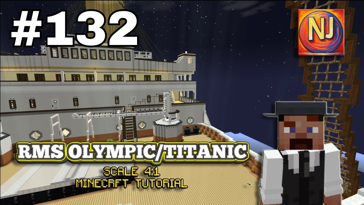 #RMS Olympic/Titanic - 4:1 Scale - Minecraft Tutorial. PART ONE-HUNDRED AND THIRTY TWO. ⛏️⚓