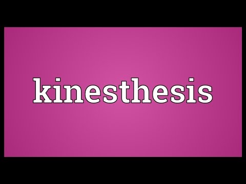 Kinesthesis Meaning