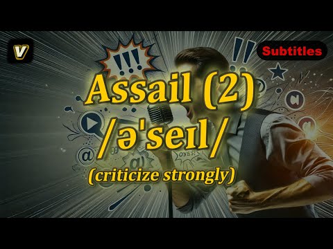 [v] Assail meaning (criticize strongly) with 5 examples