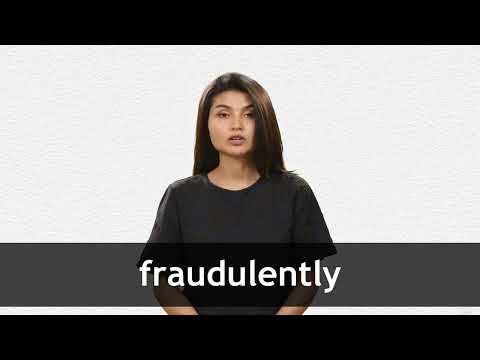 FRAUDULENTLY definition and meaning | Collins English Dictionary