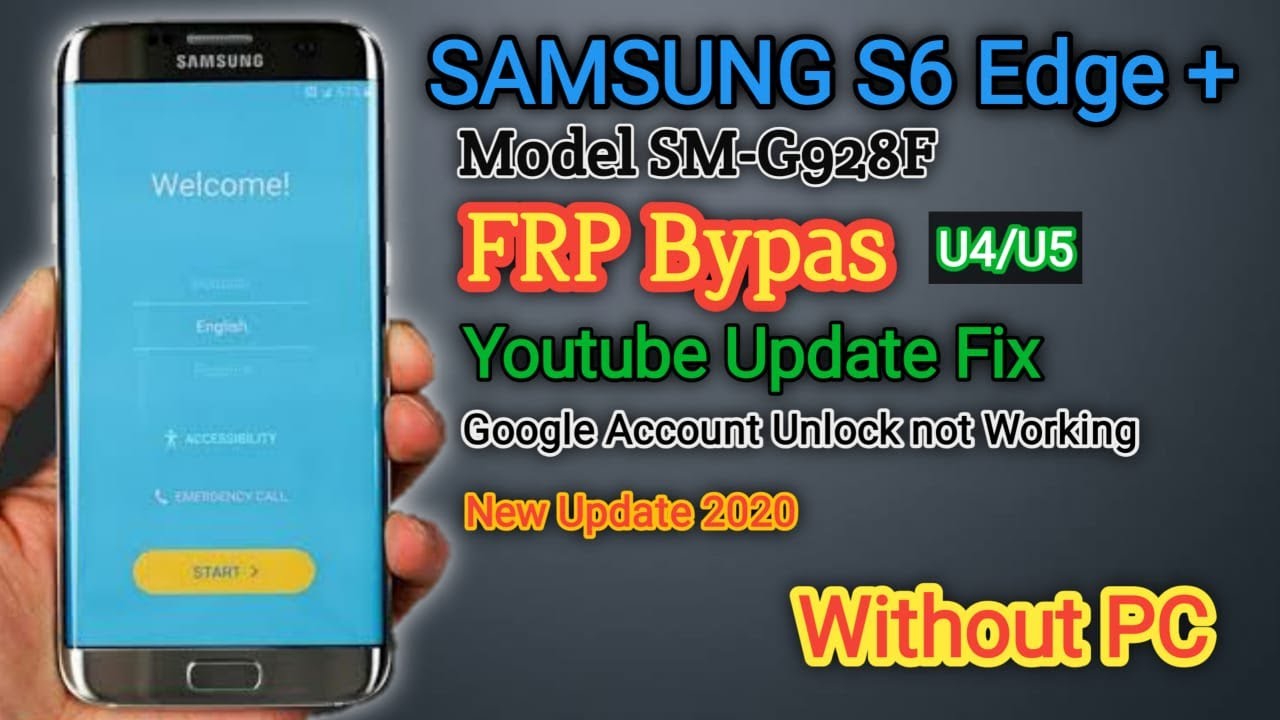 Samsung S6 Edge Plus G928F Frp Bypass U4 YouTube update Fix Google Account Unlock Not Working