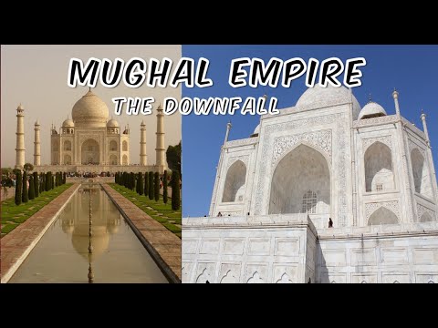 The Fall Of Mughal Empire | Reasons behind the downfall of Mughal Empire | History Explained.