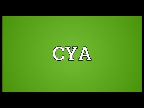 CYA Meaning